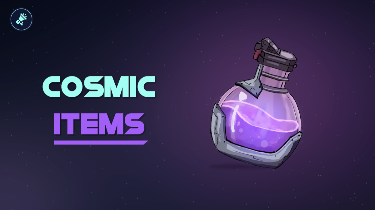 Cosmic Items?