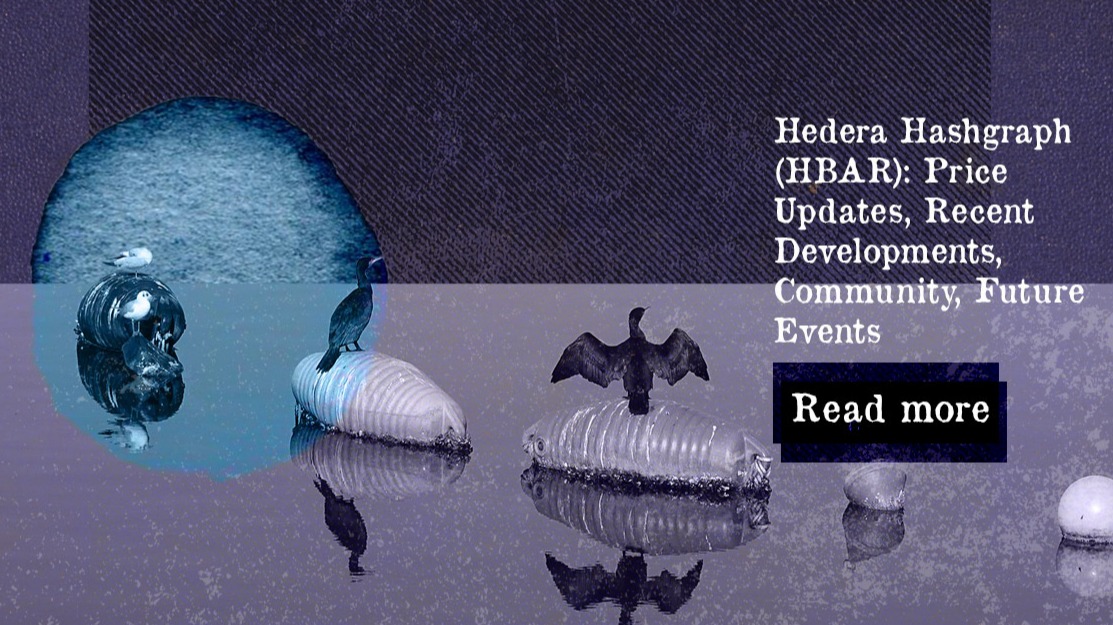 Hedera Hashgraph (HBAR): Price Updates, Recent Developments, Community ...