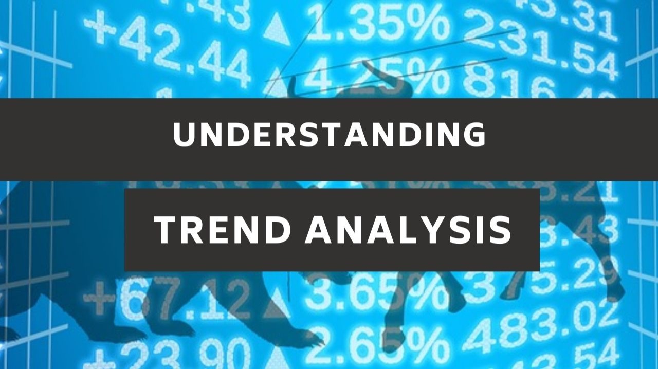 Understanding Trend Analysis