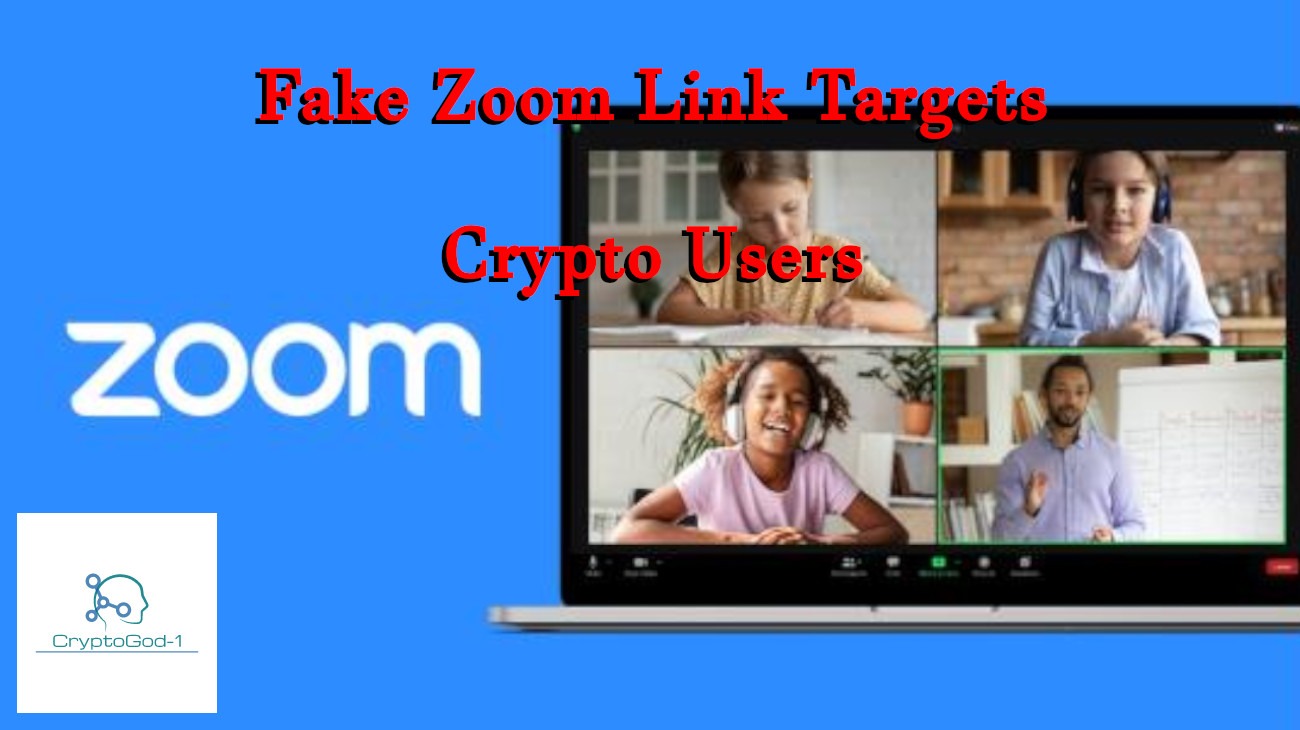 Fake Zoom Link Targets Crypto Users
