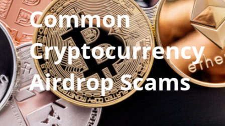 Cryptocurrency Airdrop Scams and Tips to Avoid Them