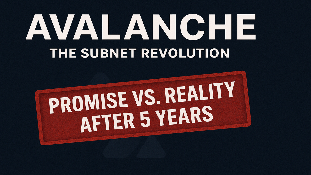 Avalanche: The Subnet Revolution (Promise vs. Reality After 5 Years)