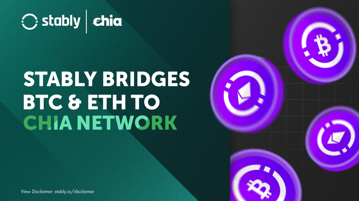 Stably Bridges BTC and ETH to the Chia Blockchain Ecosystem