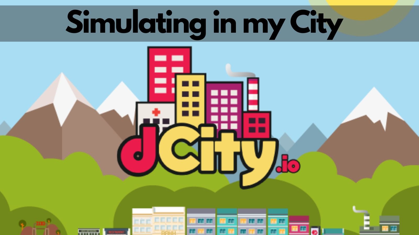 Simulating Things To Do In dCity