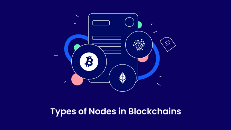 Types of Nodes in Blockchains