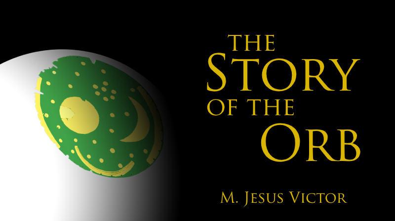 The Story of the Orb | Synopsis