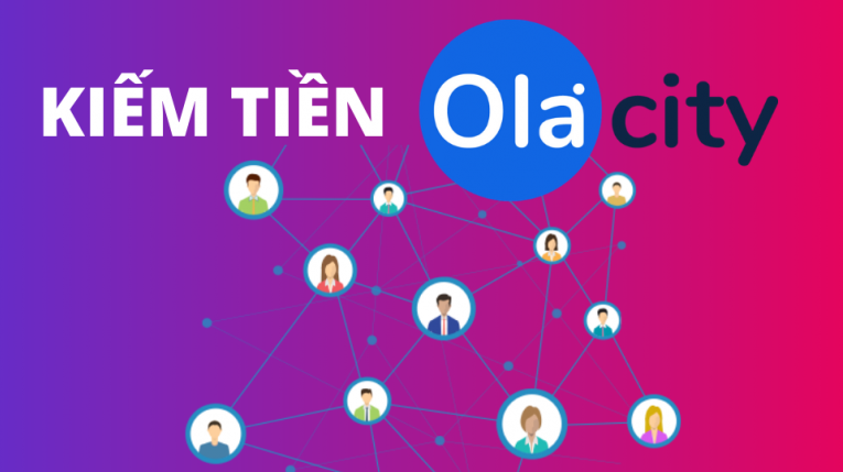 Ola Network (Ola City) Là Gì? Cách kiếm thu nhập thụ động 1 triệu/ ngày ...