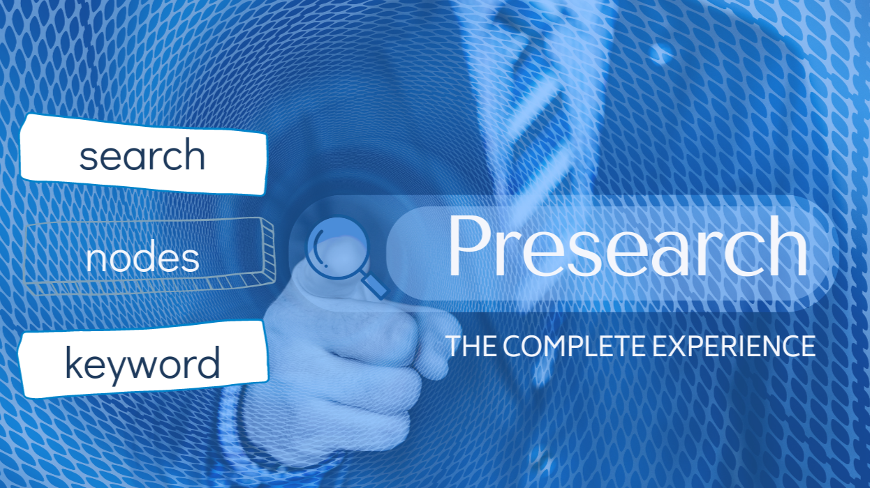 One year of Presearch: A retrospective look at the complete experience