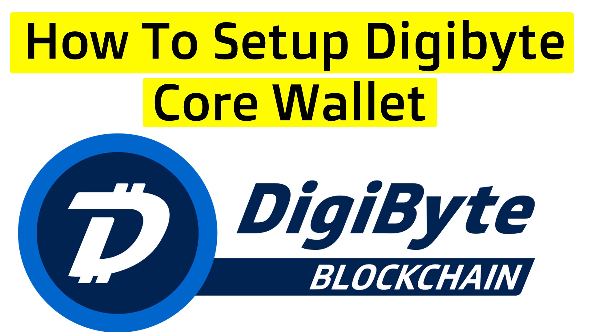 How To Setup Digibyte Core Wallet | Digibyte Wallet How To Use