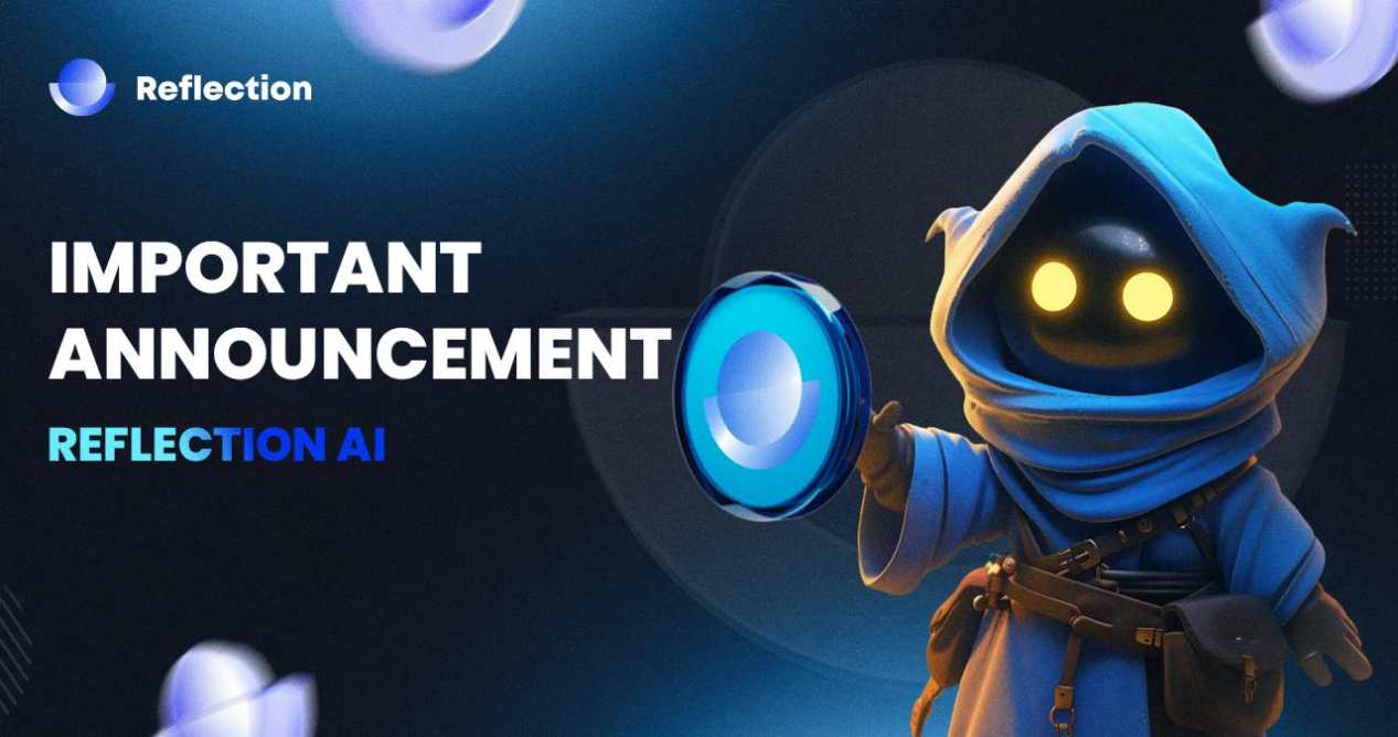 Reflection AI is set to launch version 2.0 and staking feature, with ...