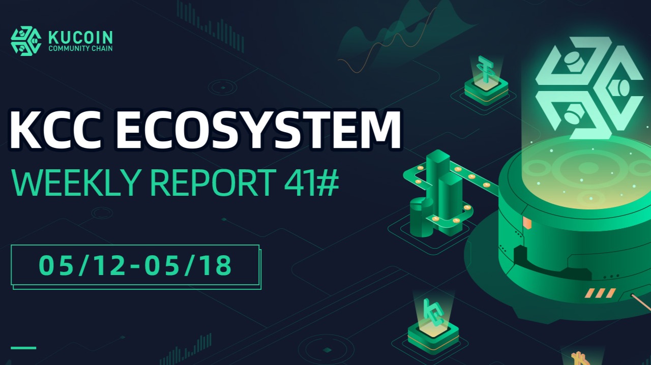 KCC Weekly Ecosystem Report #41