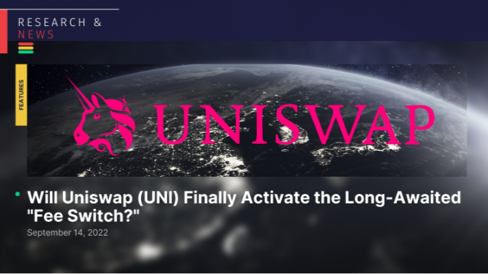 Uniswap (UNI) Long-Awaited "Fee Switch" Is Coming. How Can You Benefit?