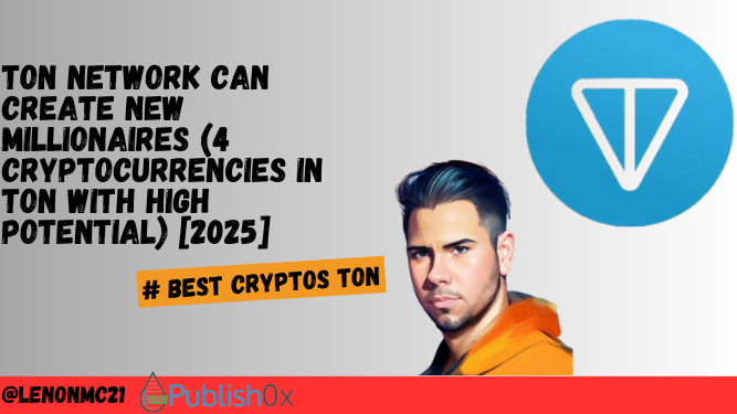 TON network can create new millionaires (4 Cryptocurrencies in TON with ...