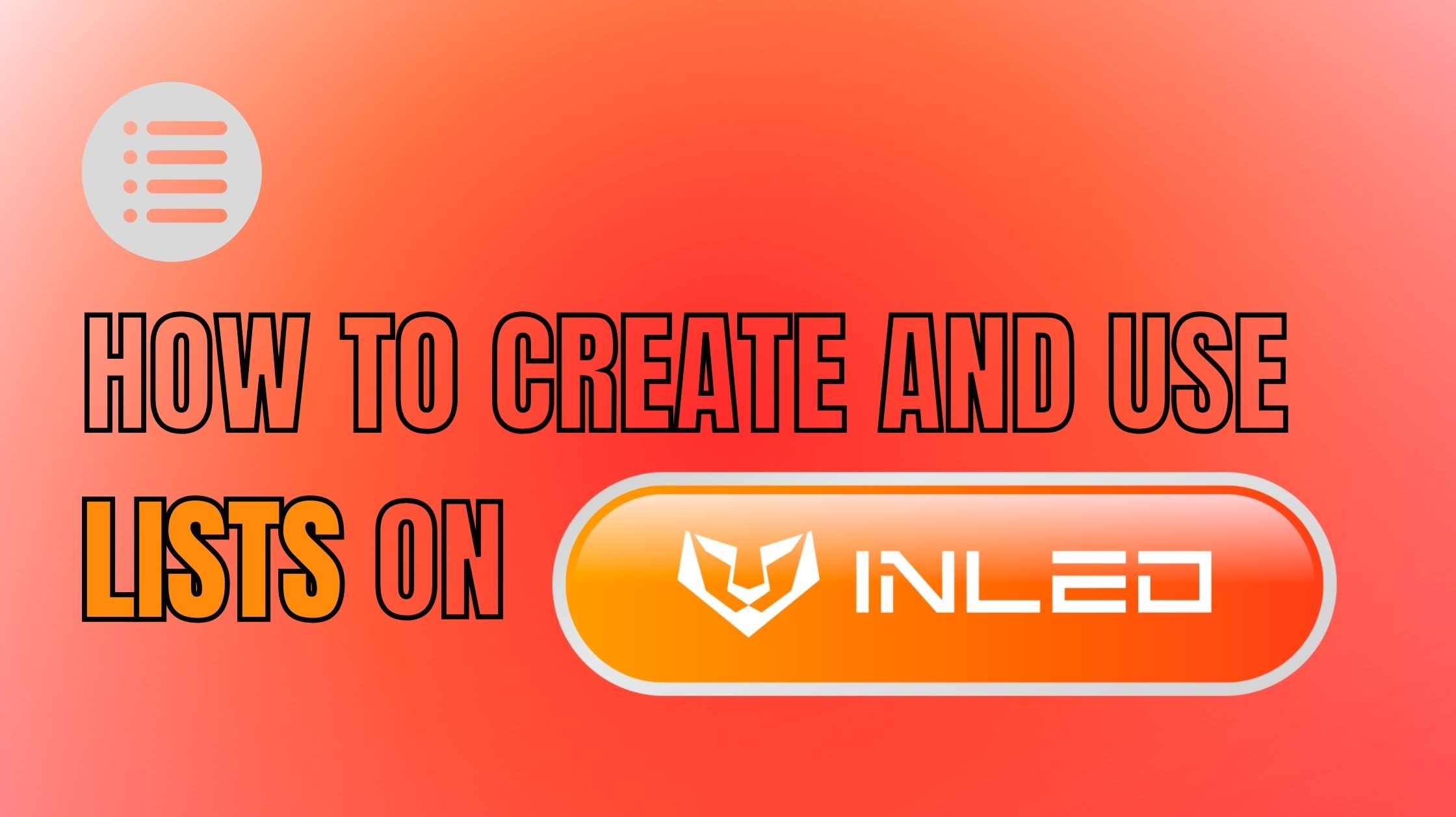 How To Create And Use Lists On INLEO