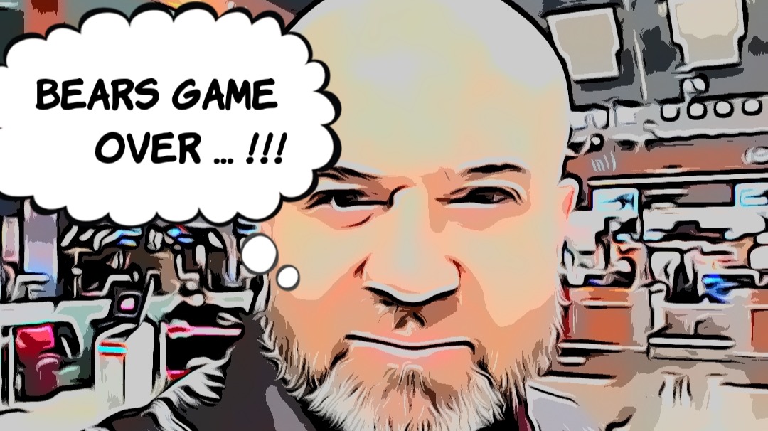 Bears Game Over ... !!!