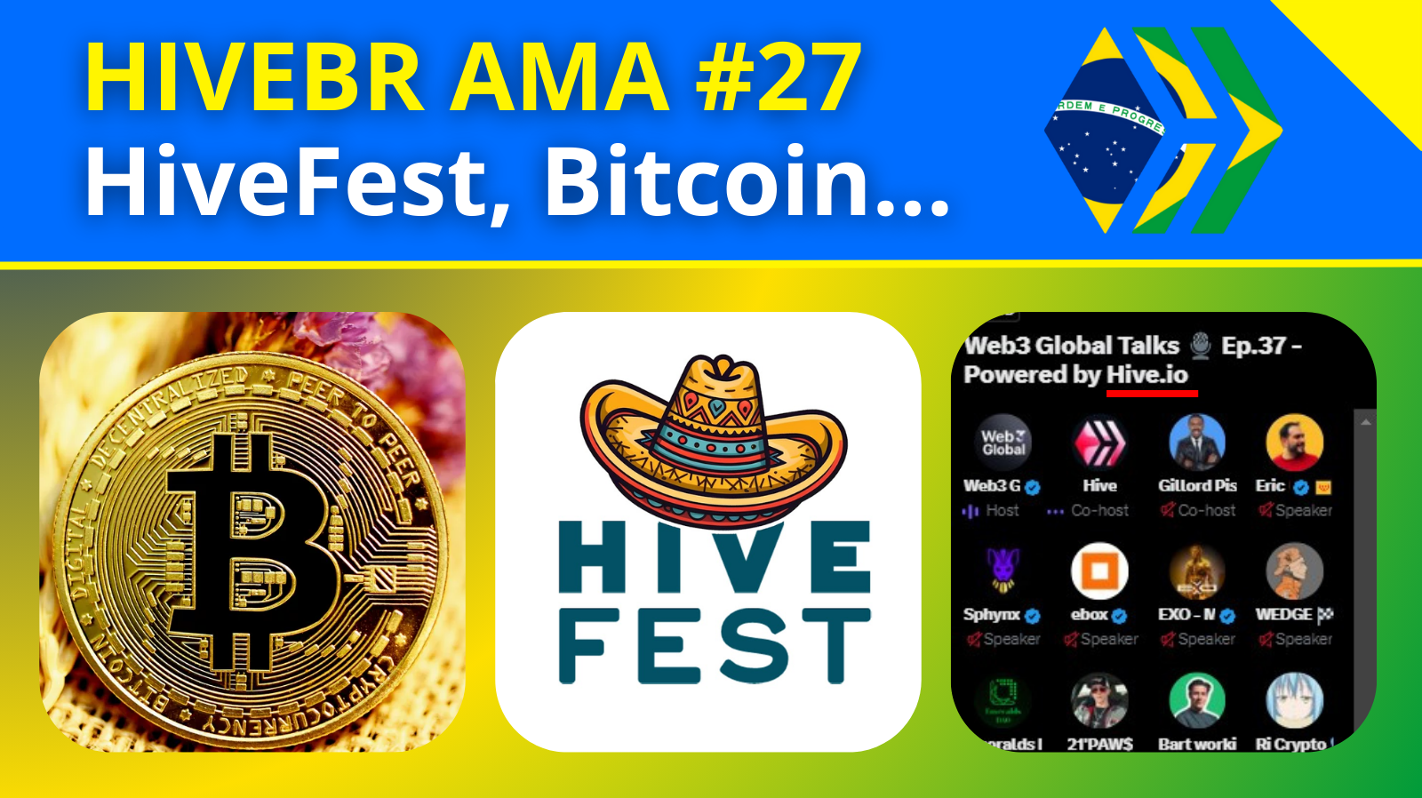 HiveBR AMA 27: HiveFest, Bitcoin, Hive on Spaces... [ENG/PT-BR]