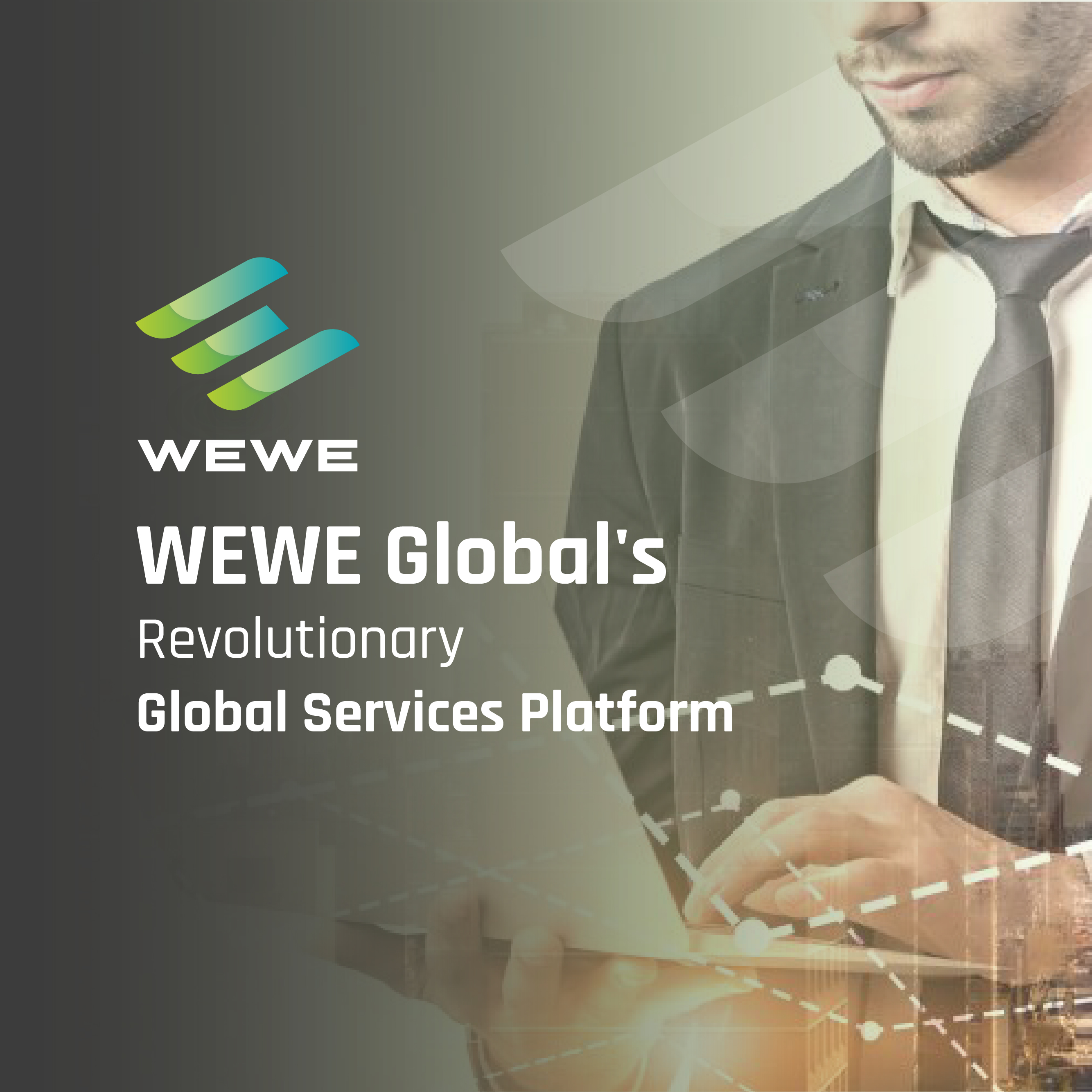 WEWE Global's Revolutionary Global Services Platform