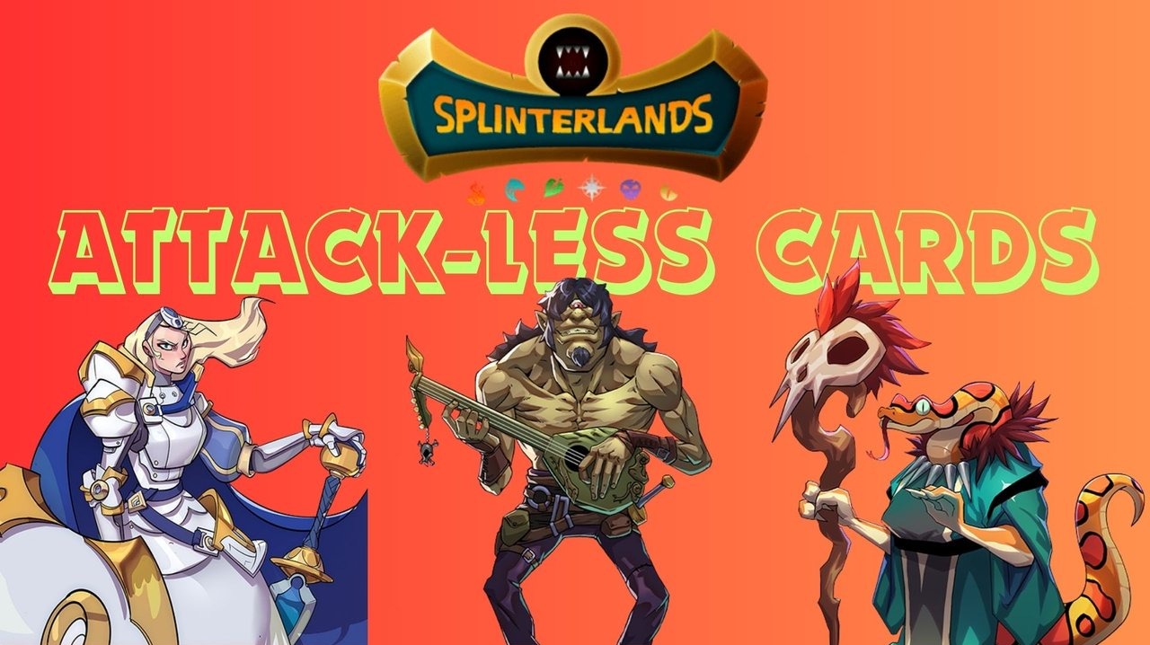 Splinterlands | Attack-less soul-bound Reward Cards part - II
