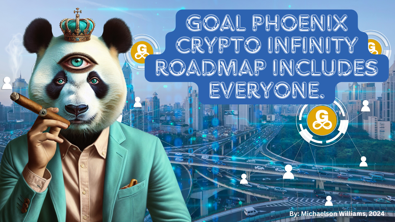 Goal Phoenix Crypto Infinity Roadmap Includes Everyone