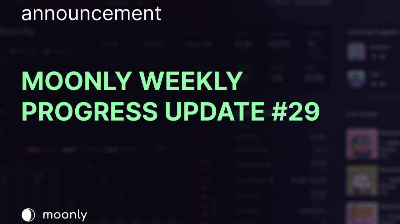 Moonly weekly progress update #29