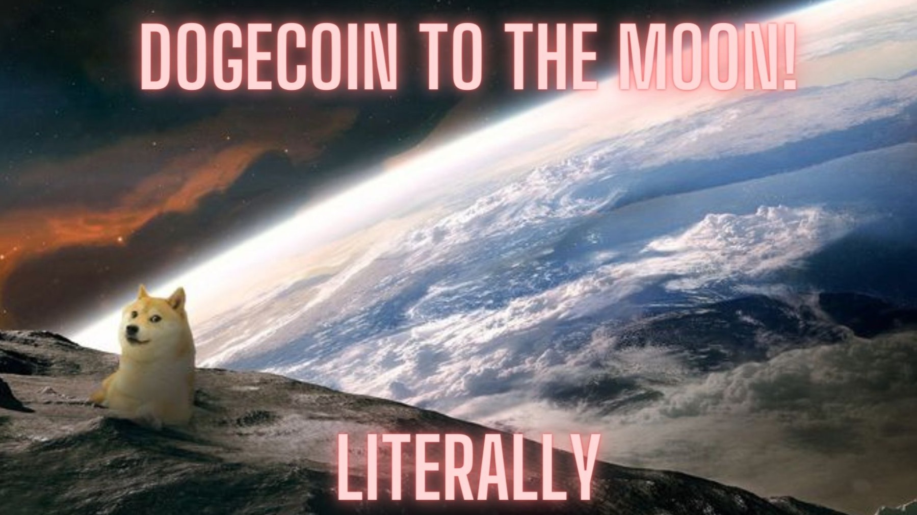 Dogecoin To The Moon! - Literally