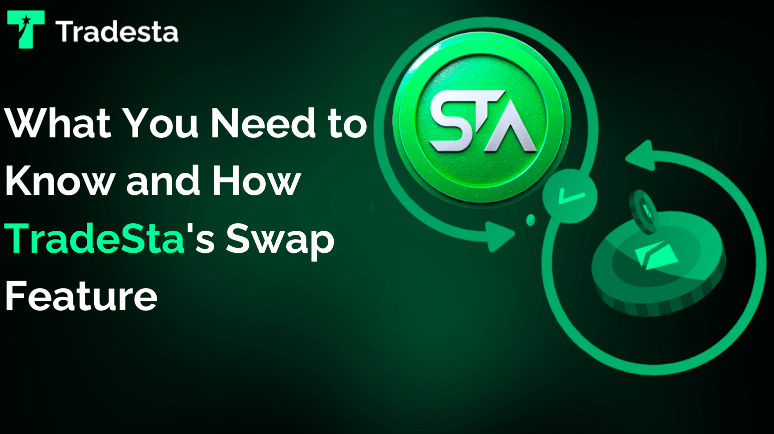 Understanding Crypto Swaps: What You Need to Know and How TradeSta's ...
