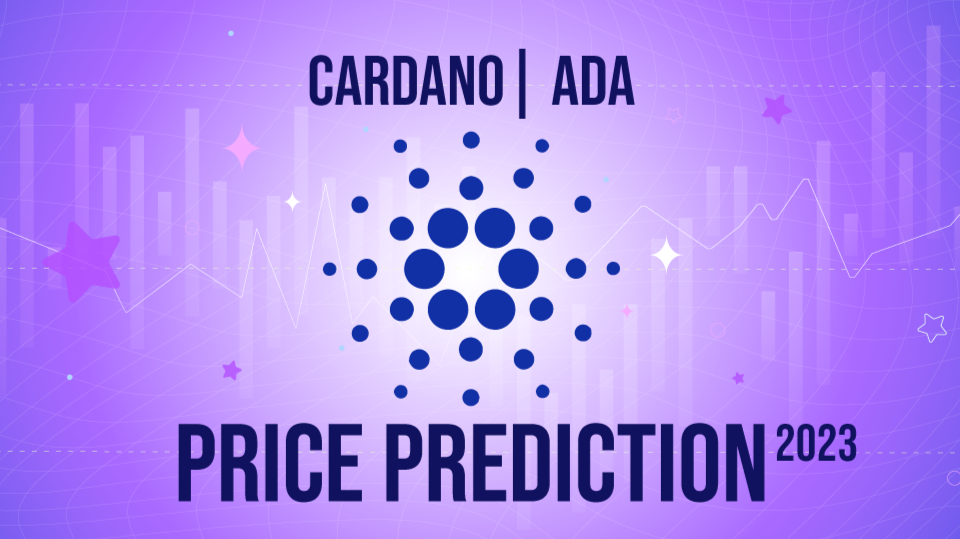 Cardano (ADA) Price Prediction 2023