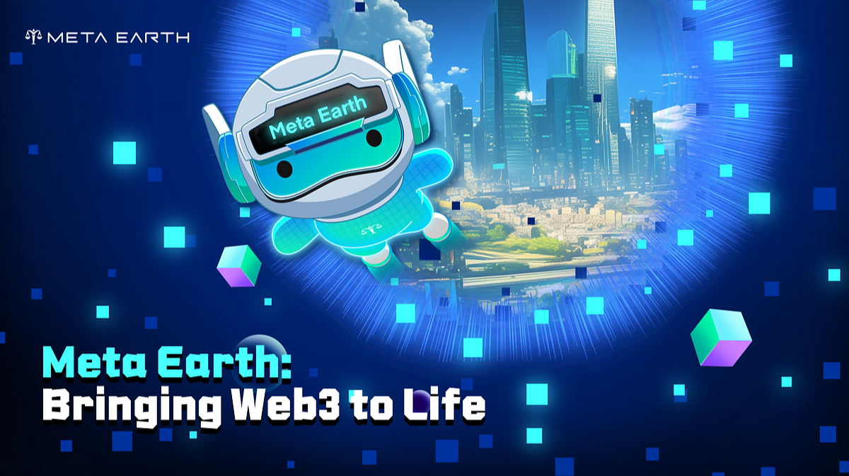 What Is Web3 and Why Everyone Is Talking About It — And How Meta Earth Makes It Real