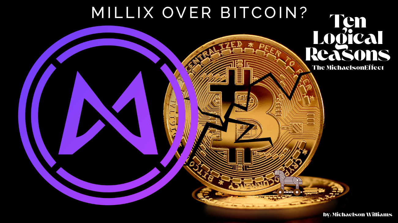 Ten Reasons Why Millix (MLX) Is A Better Option Over Bitcoin (BTC)