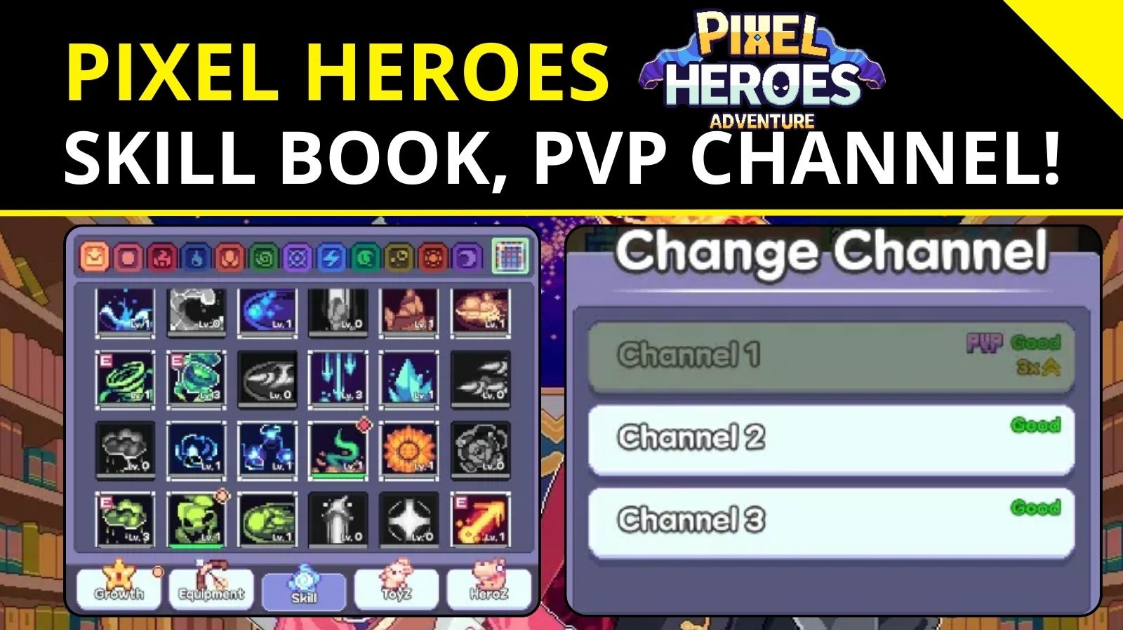 Pixel Heroes ⚔️| New PVP Channel, Skill Book System Changes & Premium ...