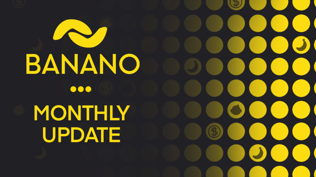 BANANO Monthly Update #82 (February 2025)