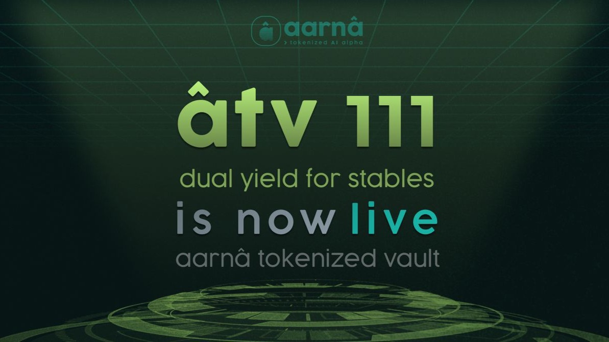 aarnâ protocol Introduces âtv 111: Dual Yield Optimization for Stablecoins