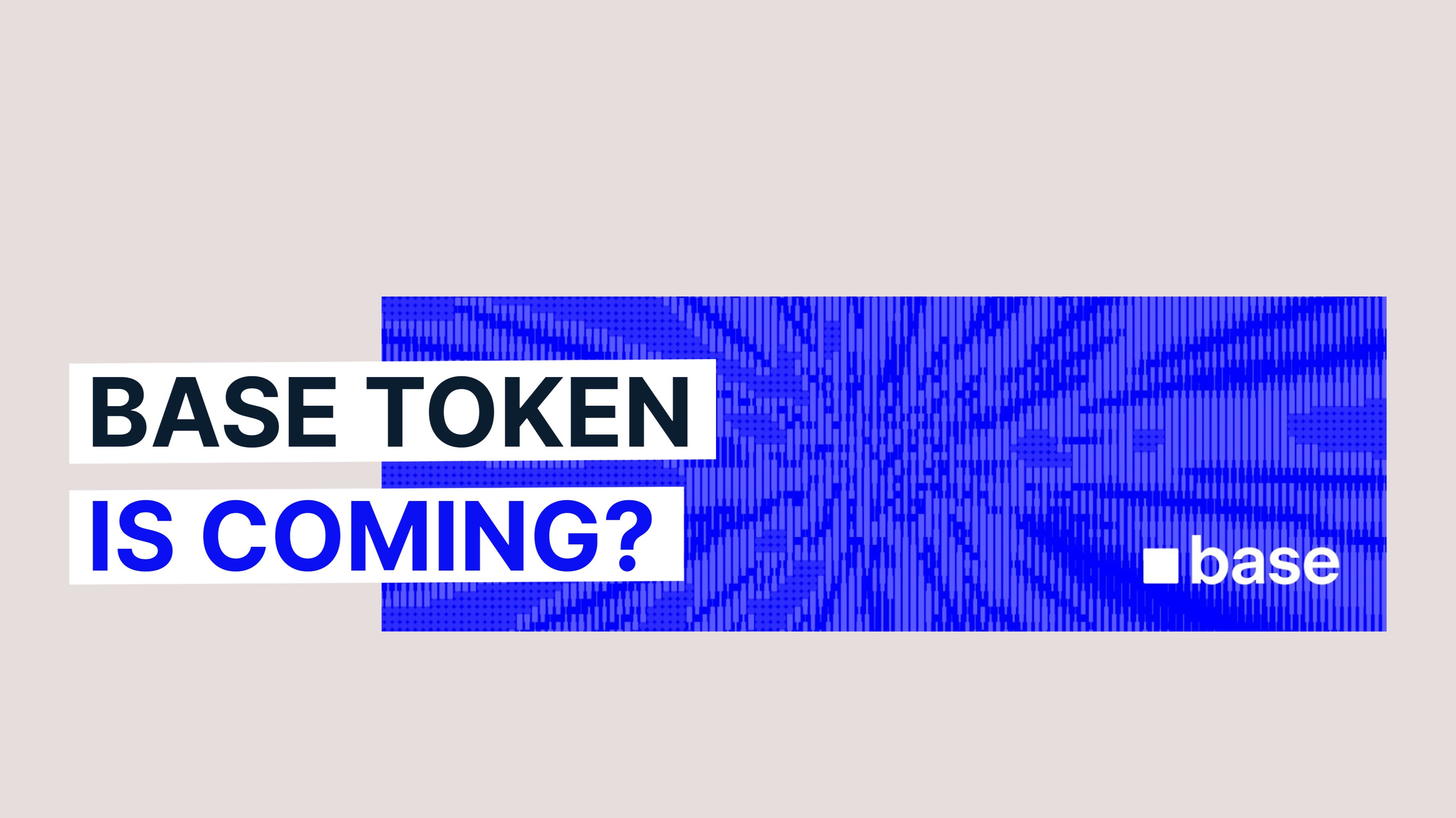 Base News: a network Token is finally on the horizon?