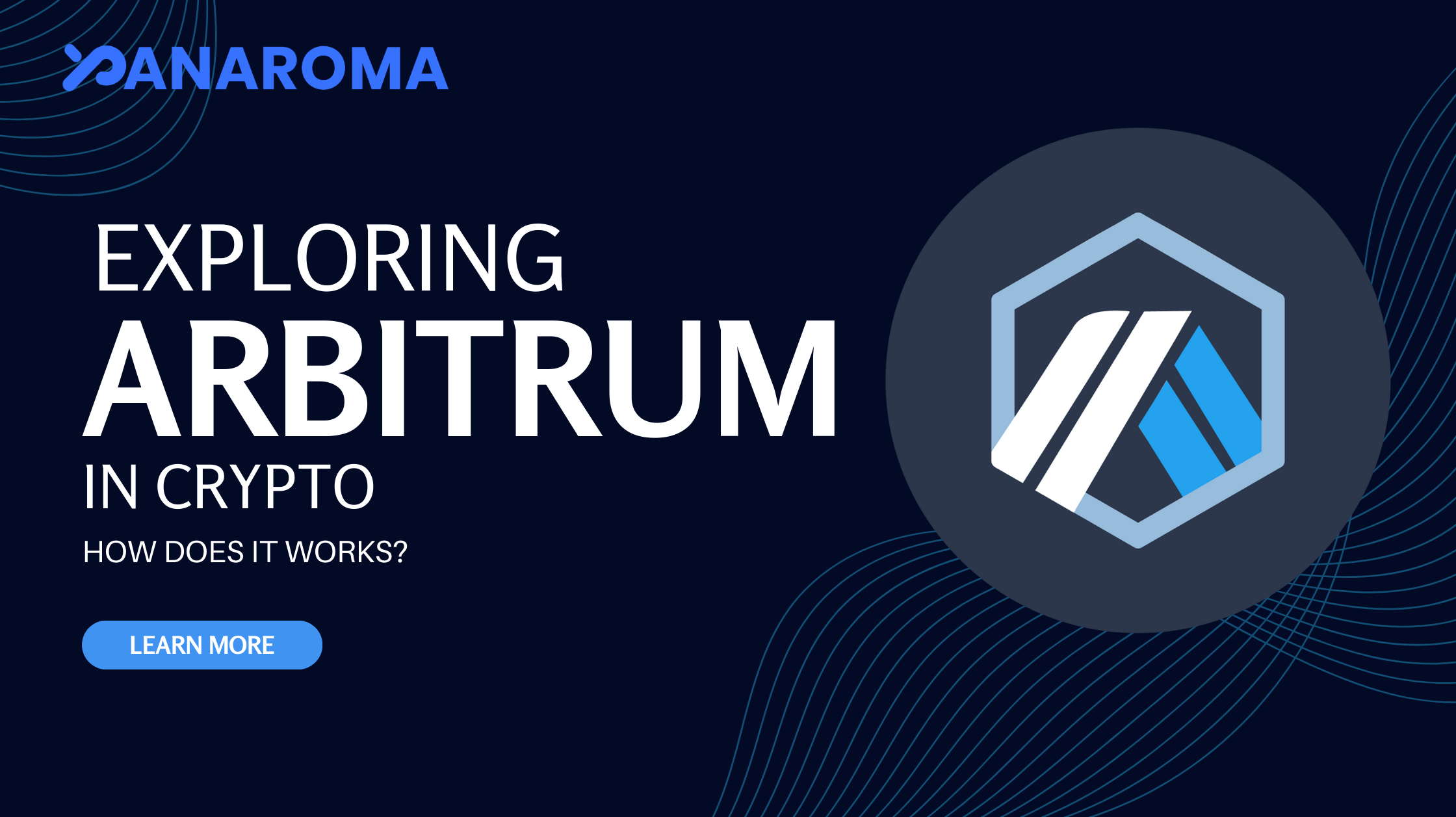 What Is Arbitrum? How Does Arbitrum Work In Crypto?