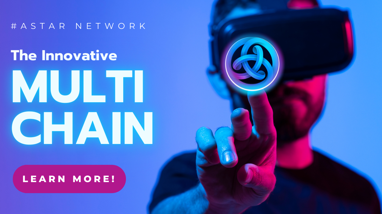 Astar Network: The Innovative Blockchain Platform with a Growing List ...