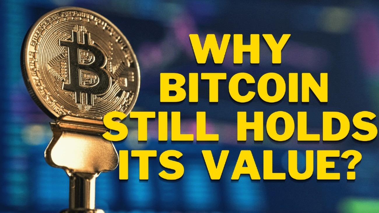 Why BITCOIN still holds its value