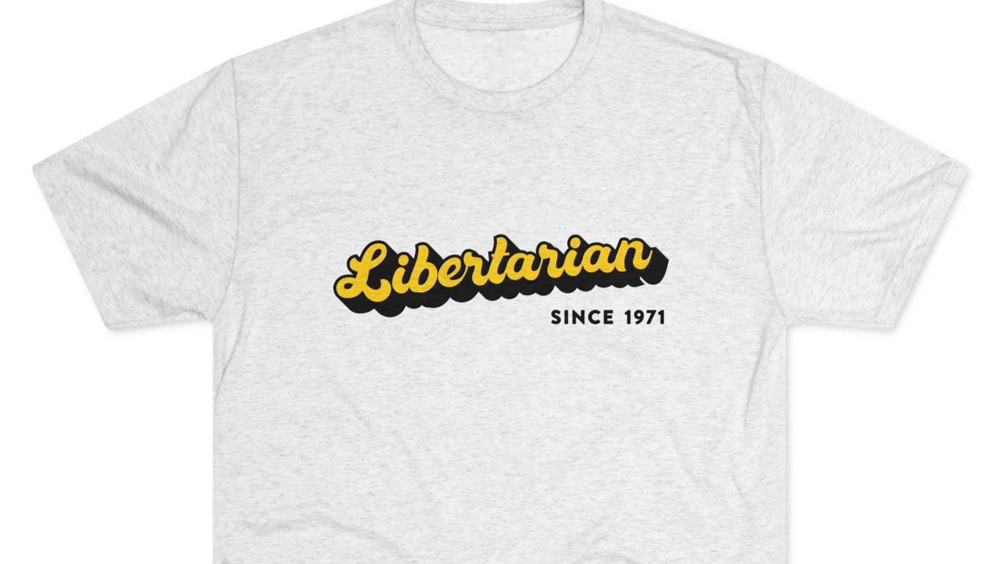 Since 1971: Libertarian