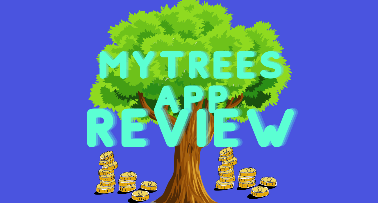 My Trees app Review: Earn some money and save the trees