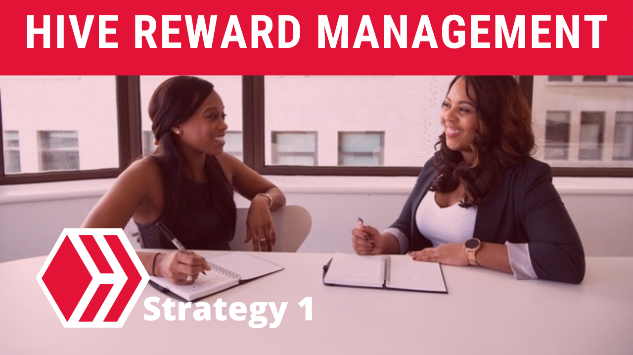 My Current Hive Rewards Management Strategy 💰📓