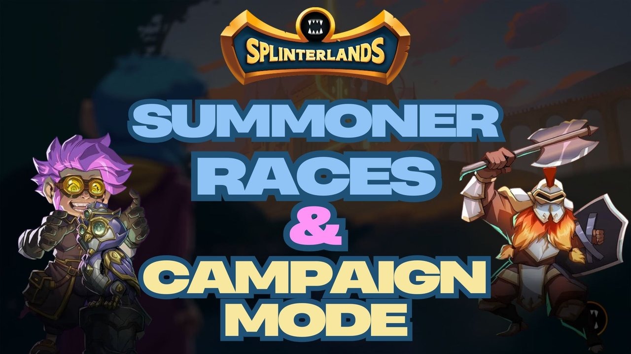 Splinterlands | Summoner Races and Campaign Mode Coming Soon