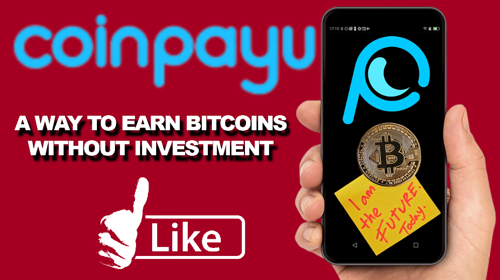 Coinpayu: A way to earn bitcoins without investment.