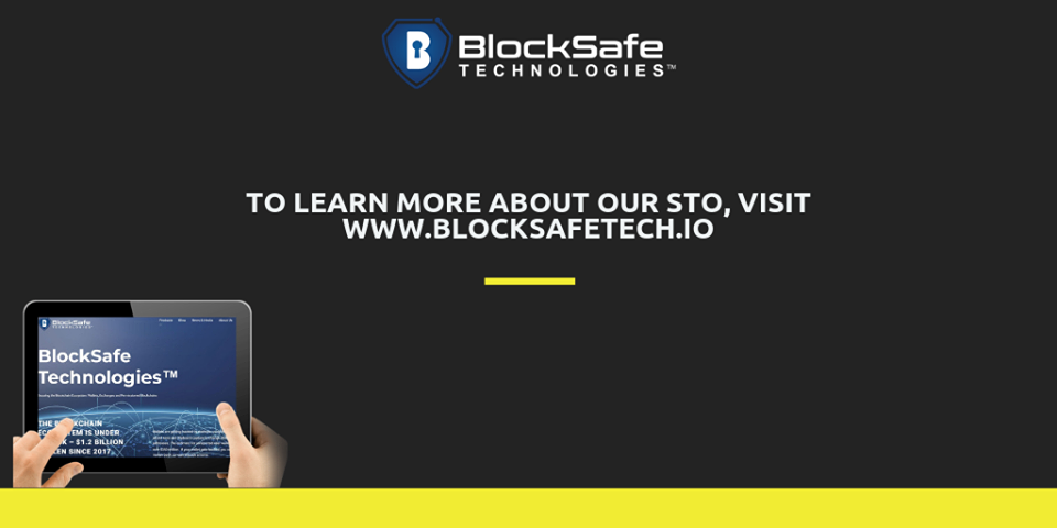 BlockSafe Technologies ™ — A Scalable Platform For Securing The Blockchain Universe