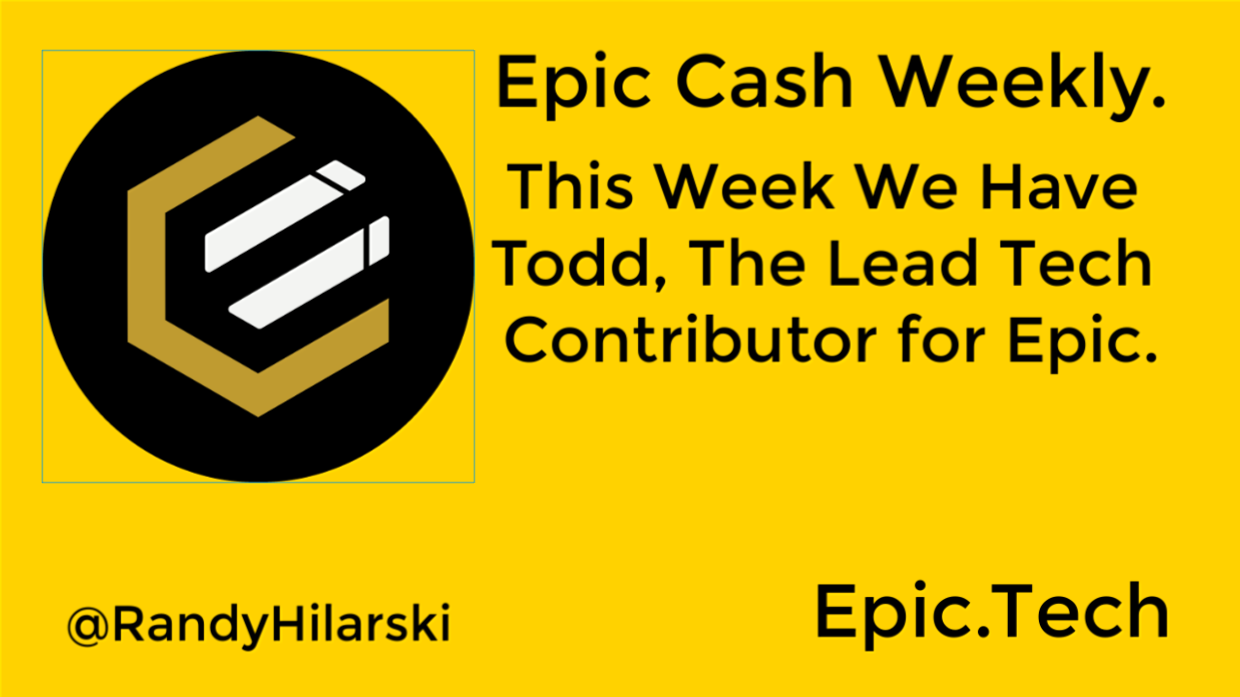 Epic Cash Weekly Update.