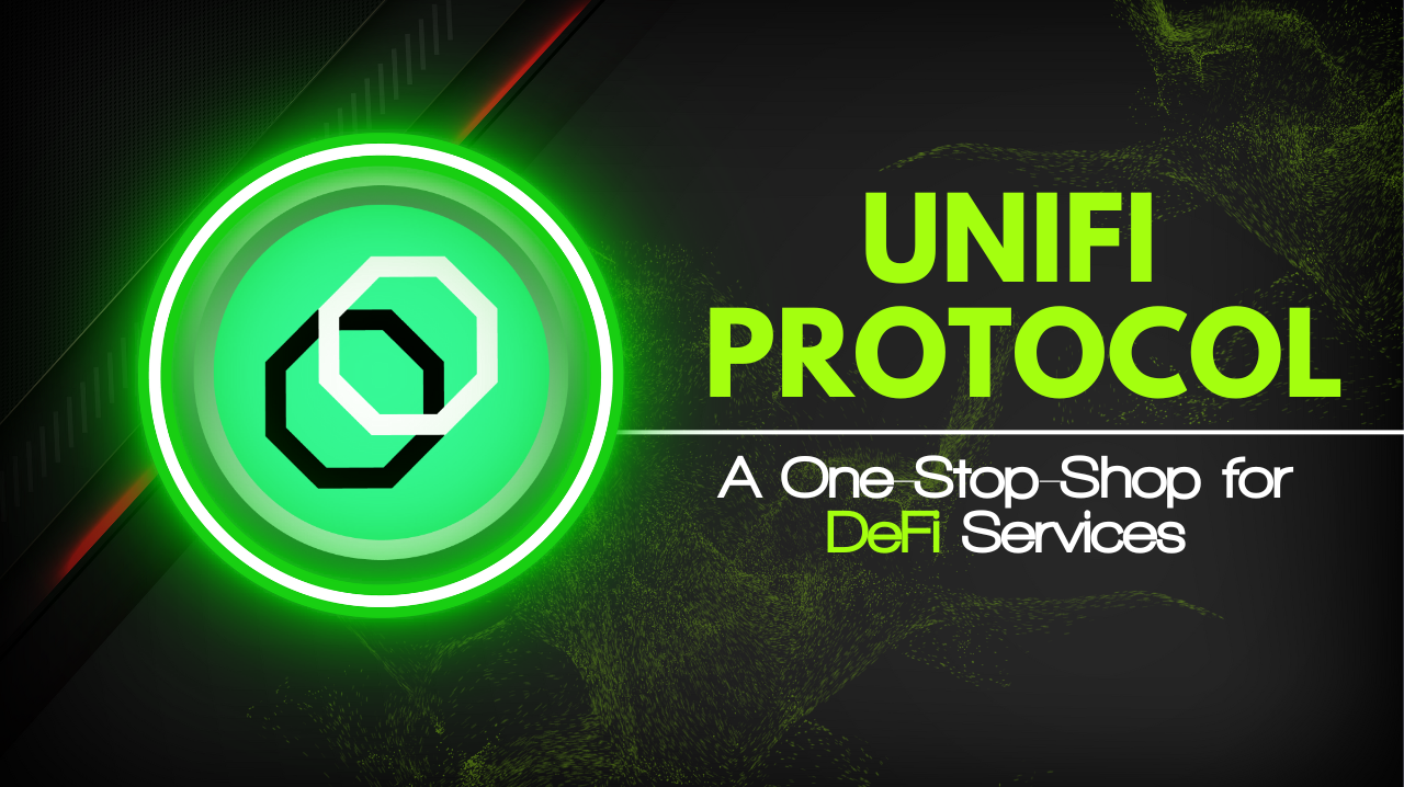 Unifi Protocol: A One-Stop-Shop for DeFi Services