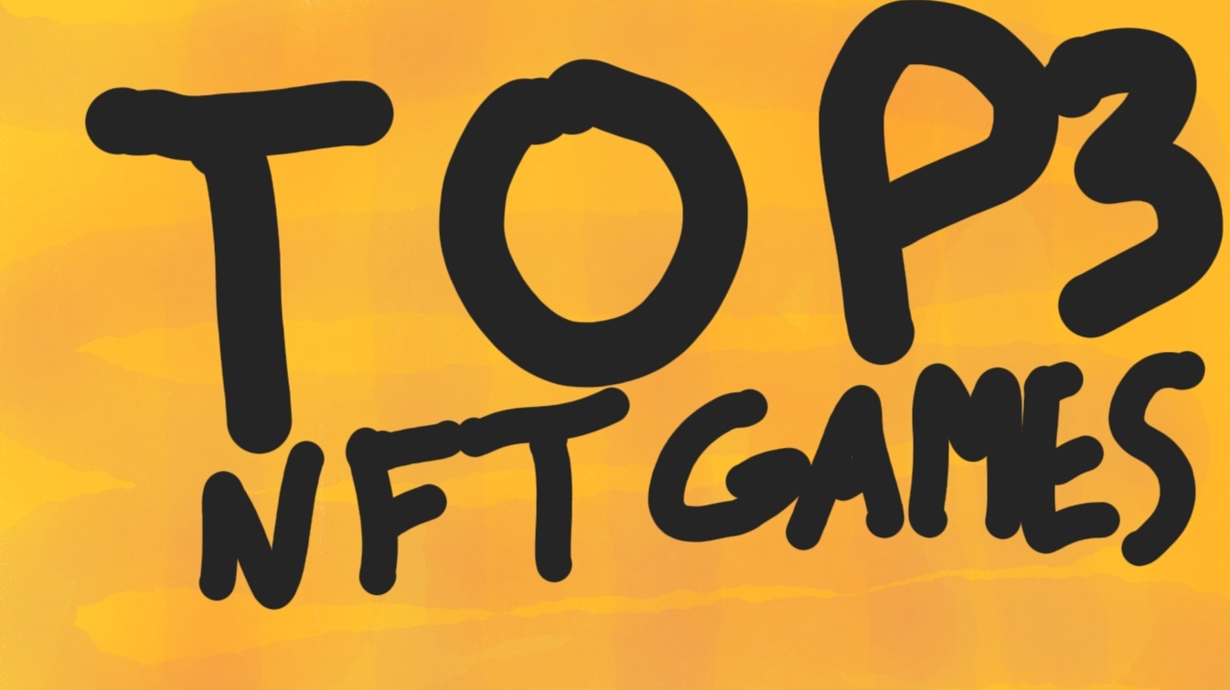 Top 3 nft games
