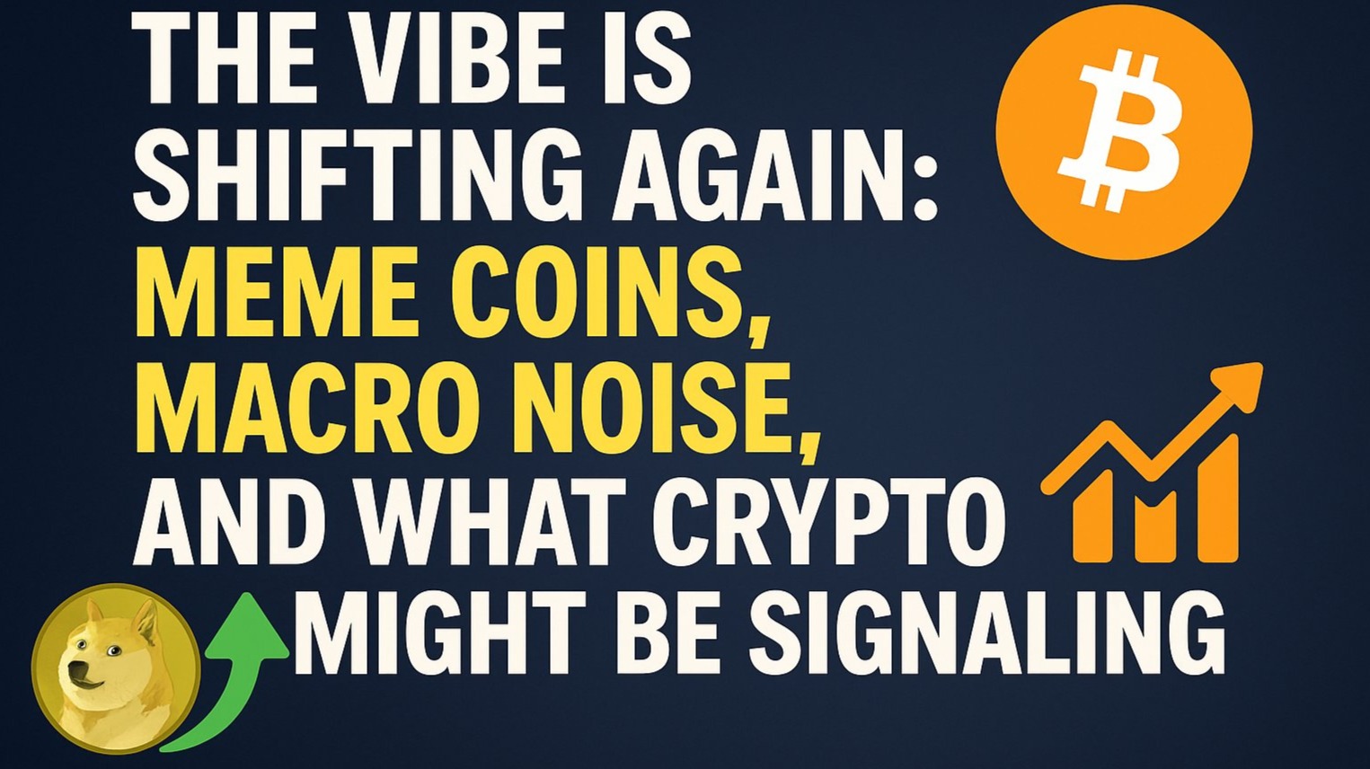The Vibe Is Shifting Again: Meme Coins, Macro Noise, and What Crypto ...