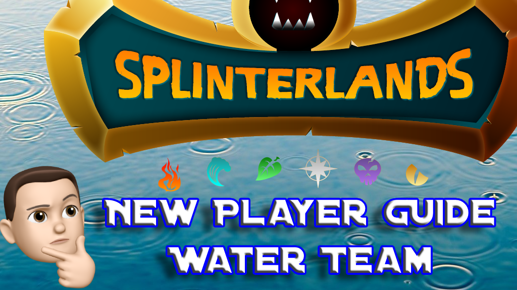 Splinterlands New Player Guide Water Team