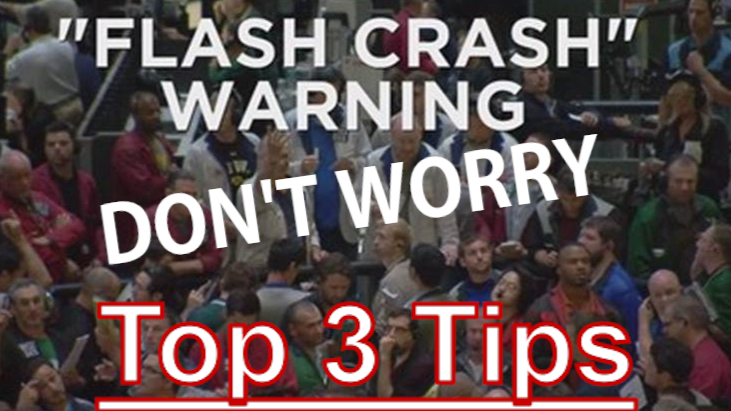 Flash Crash Worry? Top 3 Things To Do