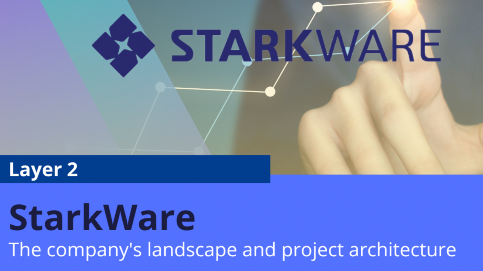 Starkware's Early Days: STARKS, StarkEx, and Cairo