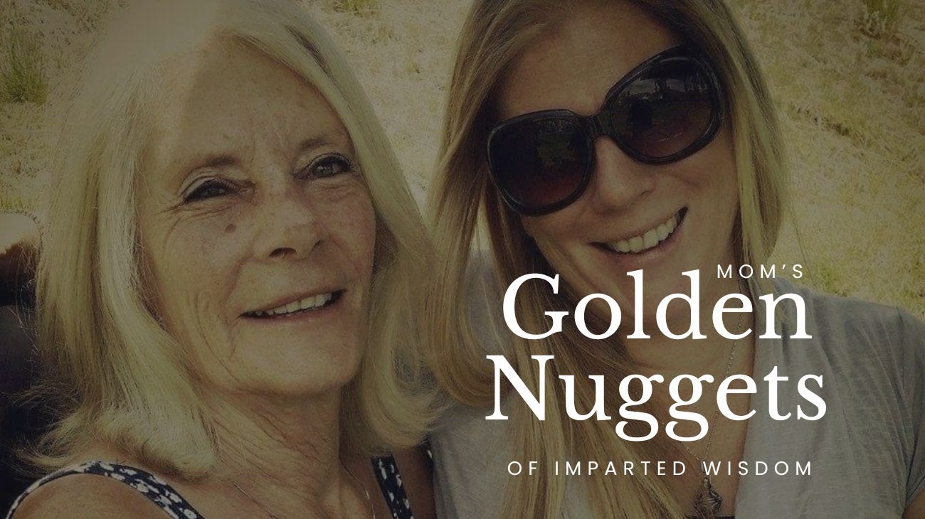 Golden Nuggets of Imparted Wisdom